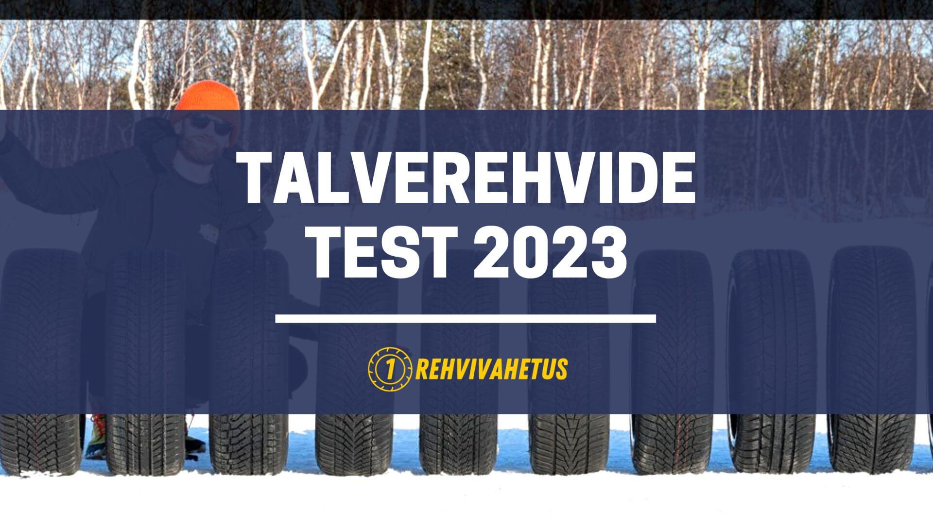 Talverehvide test 2023 [video] | 1Rehvivahetus